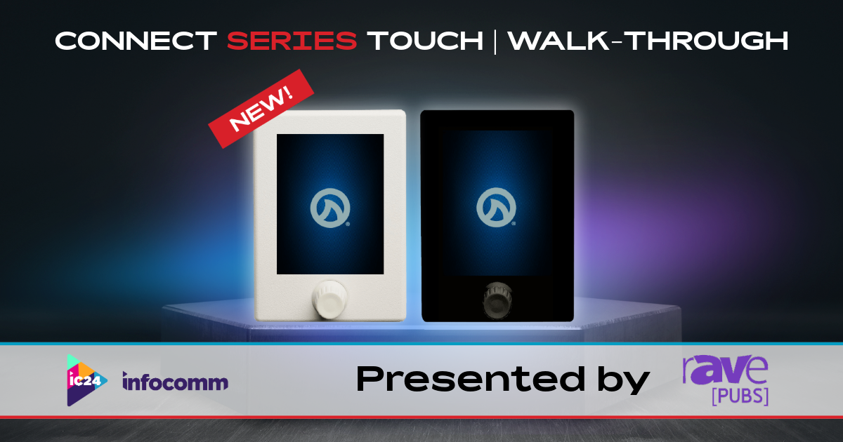 Connect Series Touch Walkthrough with rAVE [PUBS]